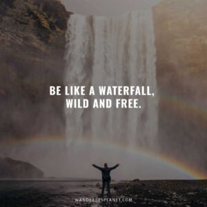 50+ Beautiful Quotes About Waterfalls And Life